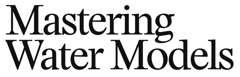 What are water models | Mastering Water Models